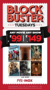 PVR INOX introduces “Blockbuster Tuesdays” with Special Flat Pricing ...